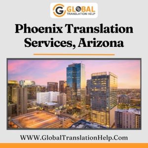 Phoenix Translation Services by Certified Translators